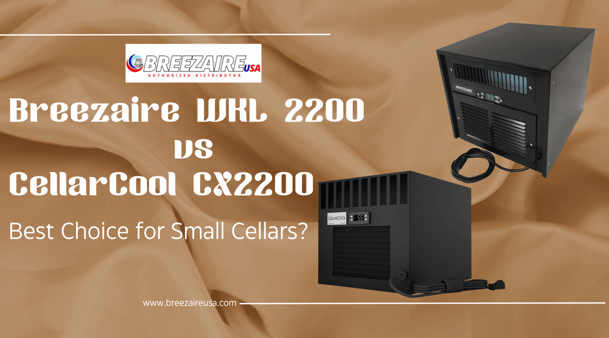 Breezaire WKL 2200 vs CellarCool CX2200: Best Small Cellar Cooler – Breezaire USA