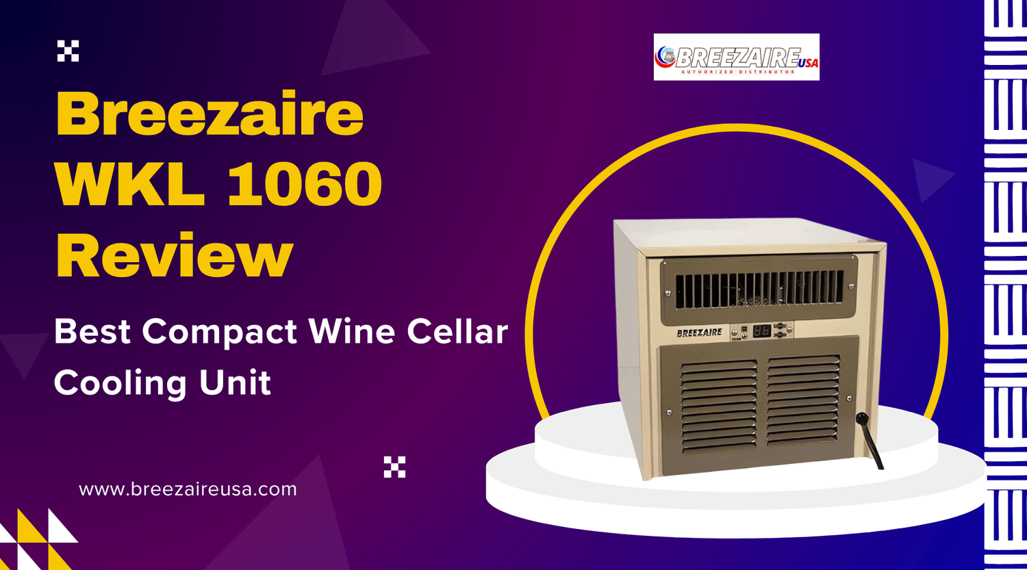 Breezaire WKL 1060 Review: Top Compact Wine Cellar Cooling Unit ...