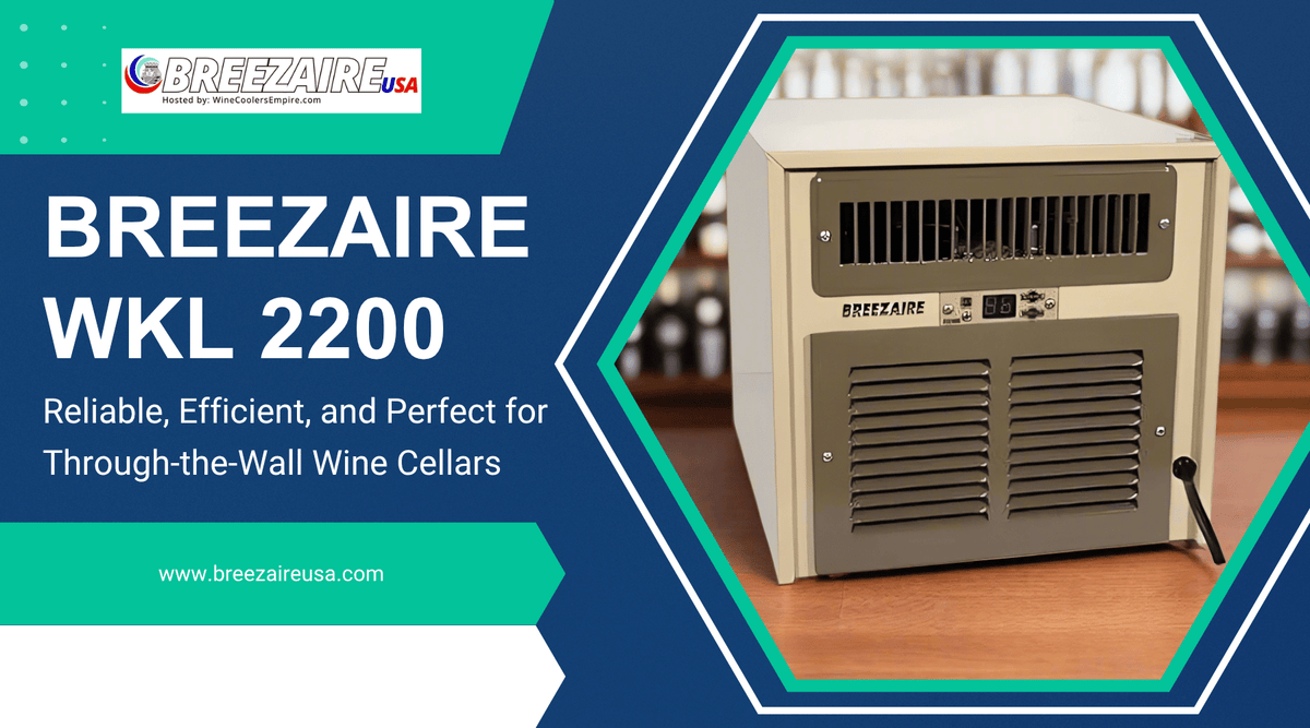Breezaire WKL 2200: Best Wine Cooling Unit for Small Cellars ...