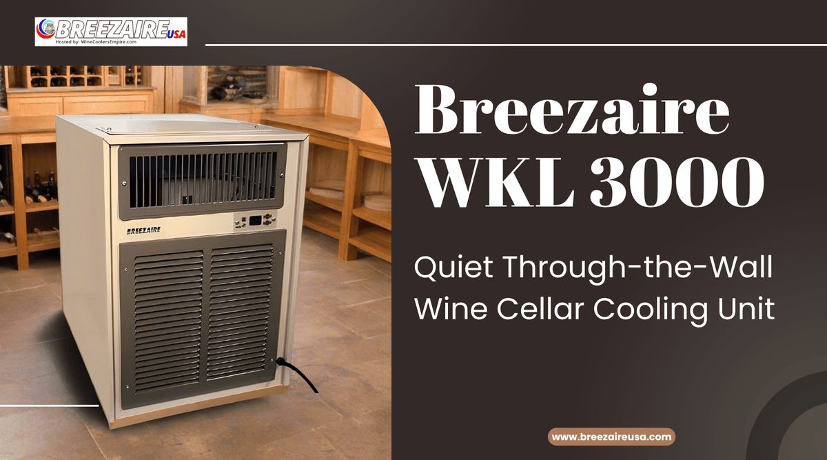 Breezaire WKL 3000: Mid-Size Quiet Wine Cellar Cooling Unit – Breezaire USA